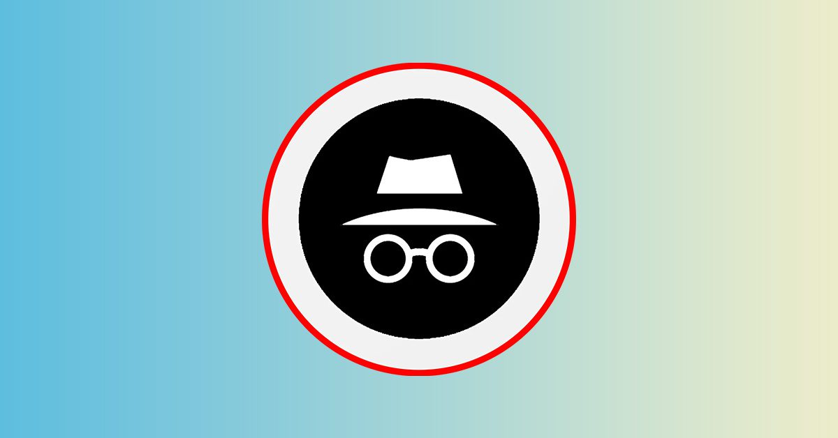 Is Incognito Mode Safe in Browsers? All You Need to Know